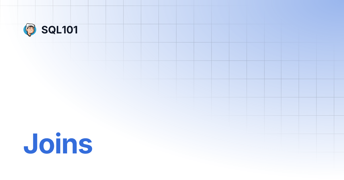 Joins | SQL101